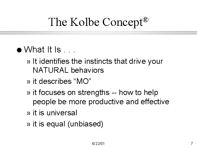 The Kolbe Concept®